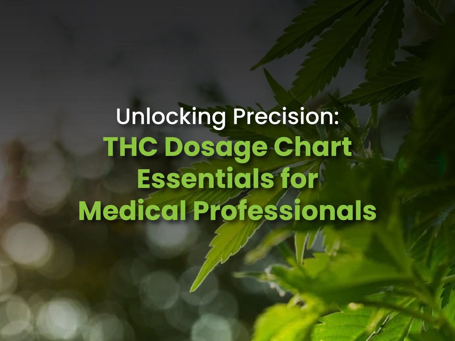 Optimise Your THC Dosage Chart the Right Way – Planted